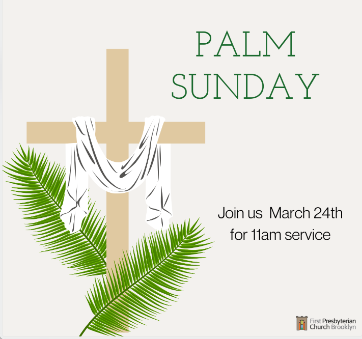 Palm Sunday - First Presbyterian Church of Brooklyn